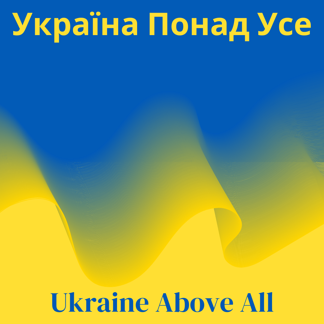Ukraine Above All: Contextualizing a National Motto in the Face of ...